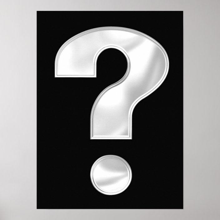 Silver Question Mark Poster | Zazzle.com
