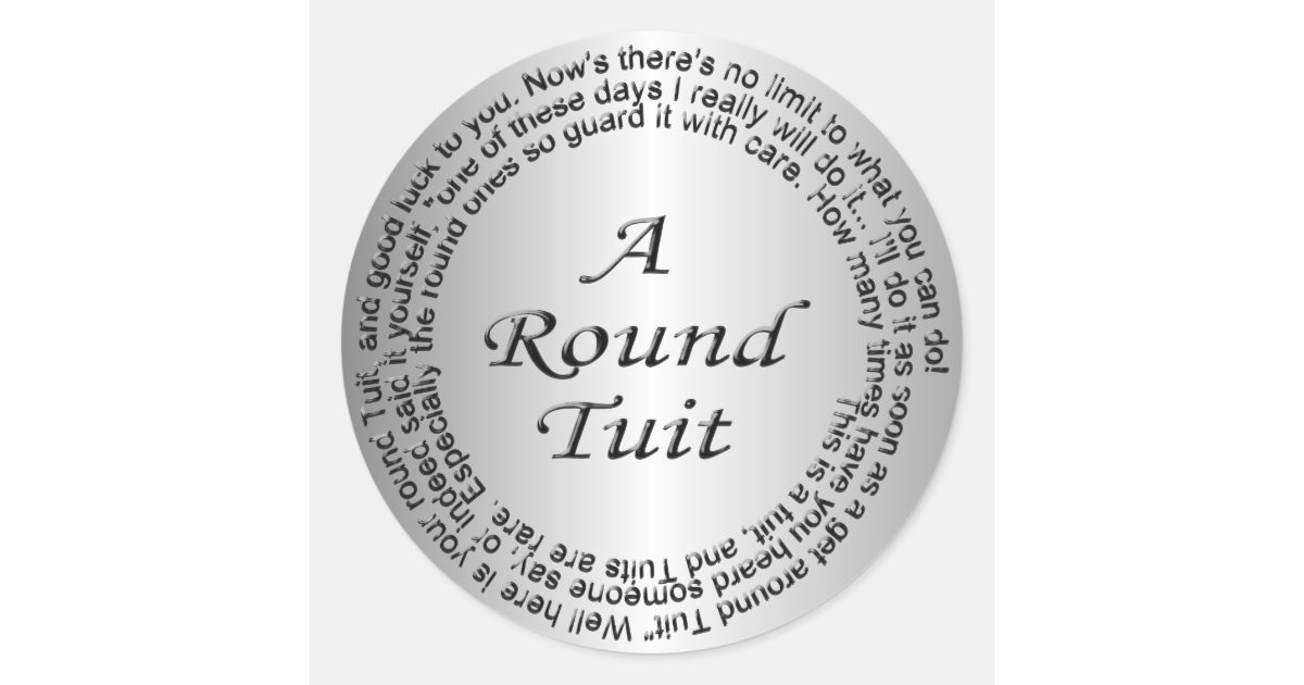 Silver Round Tuit Classic Round Sticker | Zazzle