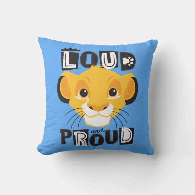 Simba | Loud And Proud Throw Pillow | Zazzle