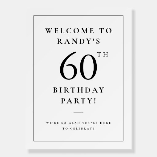 Simple 60th Birthday Party Welcome Foam Board | Zazzle
