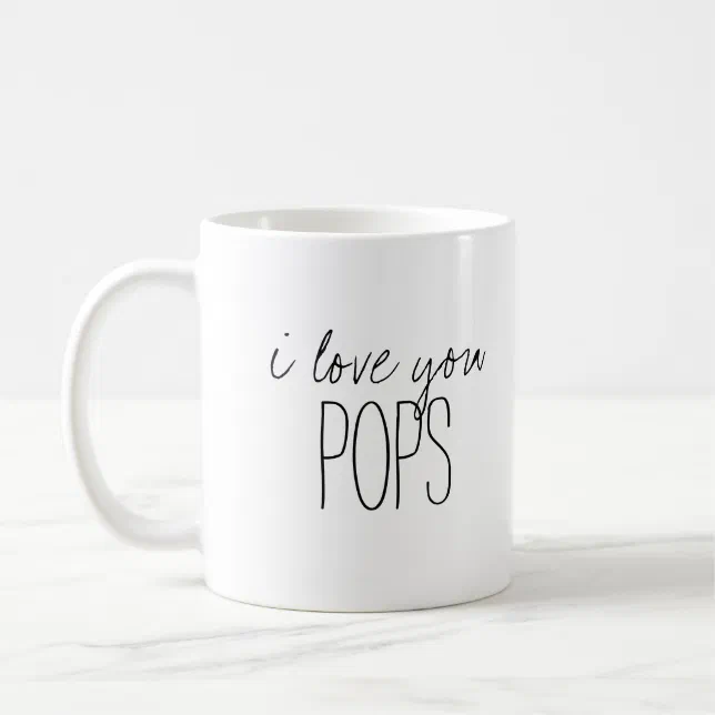 Simple and Sweet Personalized I Love You Pops Coffee Mug | Zazzle