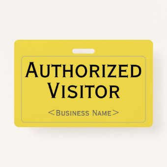Simple "Authorized Visitor" Badge | Zazzle