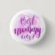 Simple Best Mom Ever Mother's Day | Pin Button | Zazzle