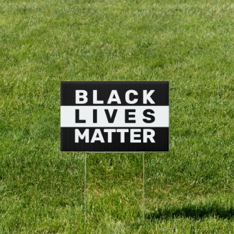 Simple Black and White Black Lives Matter Yard Sign | Zazzle
