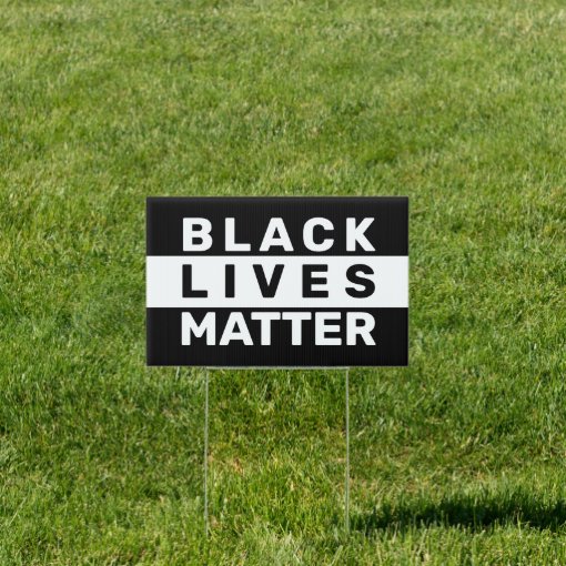 Simple Black and White Black Lives Matter Yard Sign | Zazzle