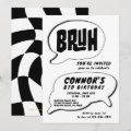 Simple Black and White Bruh Birthday Invitation | Zazzle