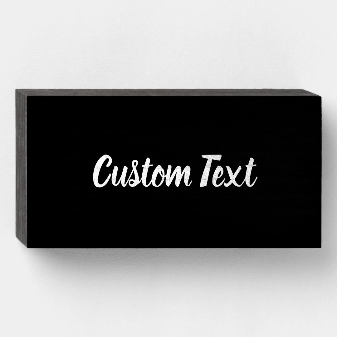 Simple Black and White Script Name Text Template Wooden Box Sign | Zazzle
