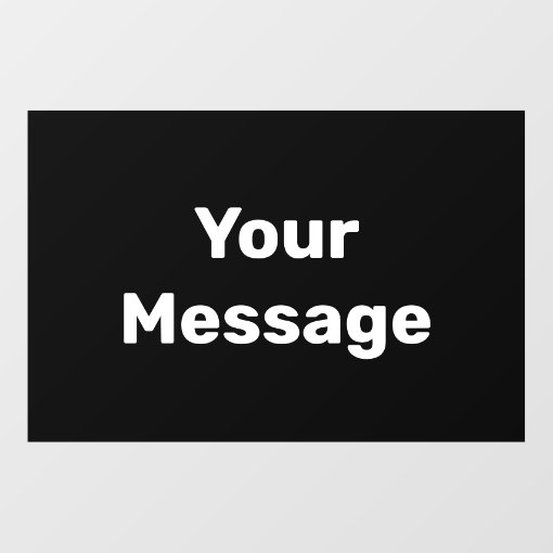 Simple Black and White Your Message Text Template Wall Decal | Zazzle
