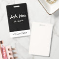 Simple Black Personalized Volunteer Ask Me Badge | Zazzle