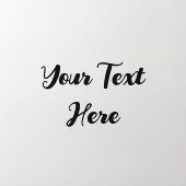 Simple Black Script Your Text Here Template Wall Decal | Zazzle