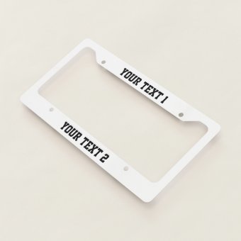 Simple Black Text on White License Plate Frame | Zazzle