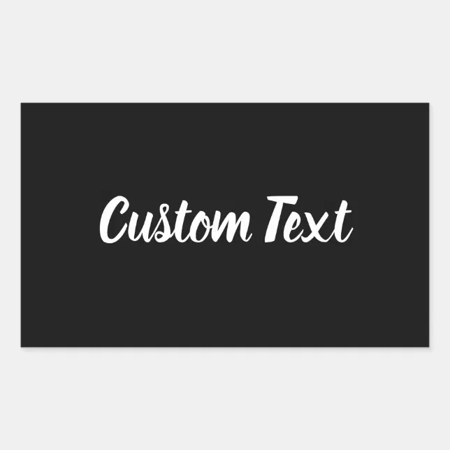 Simple Black with White Script Text Template Rectangular Sticker | Zazzle