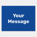 Simple Blue and White Your Message Text Template Sign | Zazzle