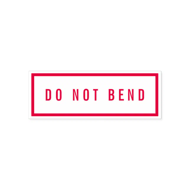 Simple Border Bold Red Do Not Bend Self-inking Stamp | Zazzle