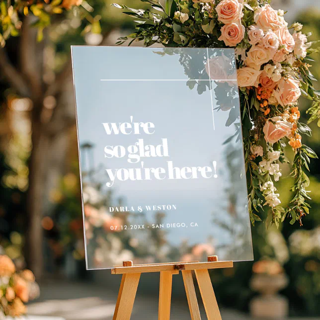 Simple chic So glad you're here welcome Clear Acrylic Sign | Zazzle