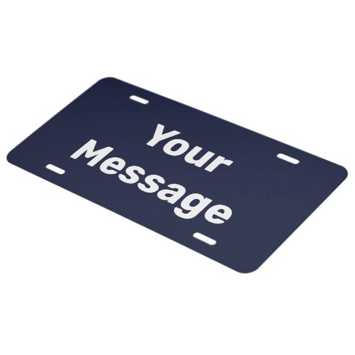Simple Dark Blue and White Your Message Template License Plate | Zazzle