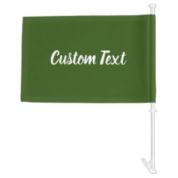 Simple Dark Green and White Script Text Template Car Flag | Zazzle