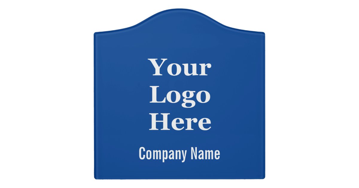 Simple Deep Blue and White Your Logo Here Office Door Sign | Zazzle