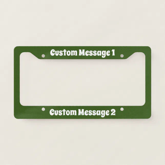 Simple Forest Green and White Text Template License Plate Frame | Zazzle
