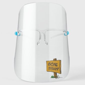 Simple Funny Rustic Fun Gone Fishin Humorous Face Shield | Zazzle