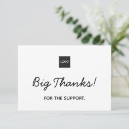 Simple Handwritten Big Thanks w/ Logo Branding Thank You Card | Zazzle