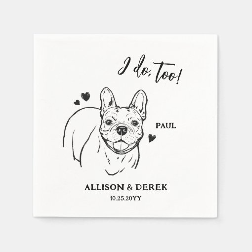 Simple I Do Too Dog French Bulldog Drawing Wedding Napkins | Zazzle