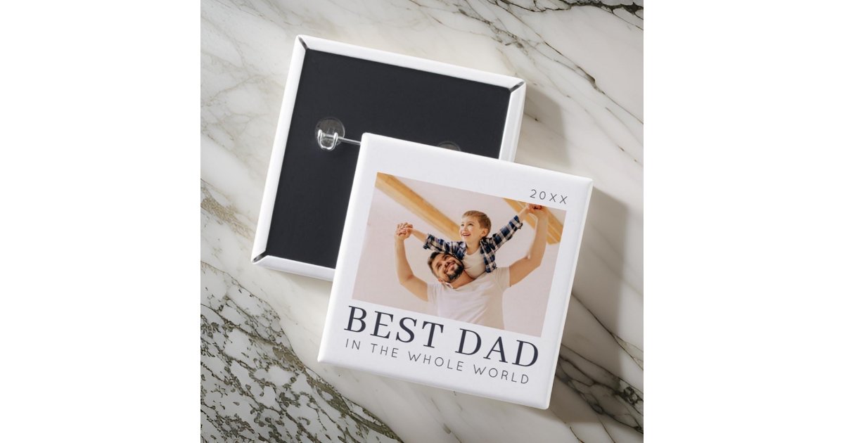 Simple Modern Chic Custom Best Dad Photo Button | Zazzle