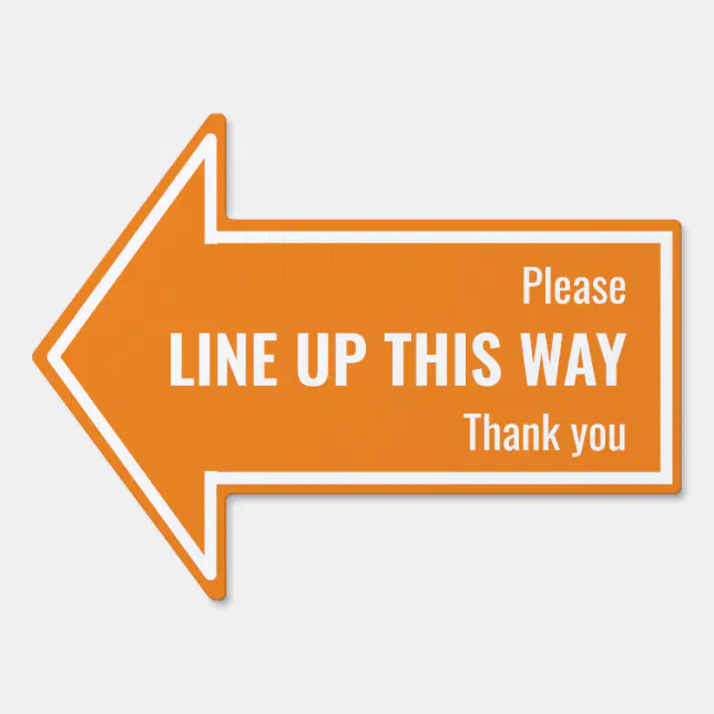 Simple Orange PLEASE LINE UP THIS WAY Sign | Zazzle