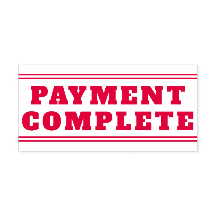 Simple "PAYMENT COMPLETE" Rubber Stamp | Zazzle