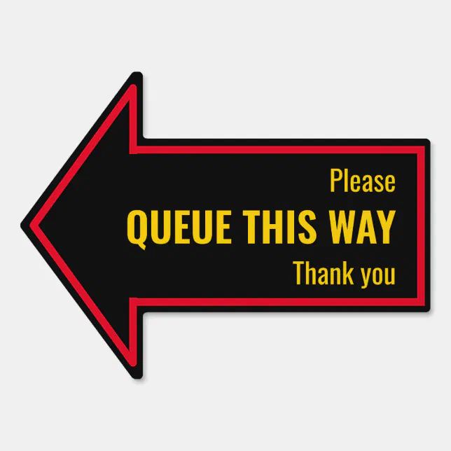 Simple PLEASE QUEUE THIS WAY Custom Black Yellow Sign | Zazzle