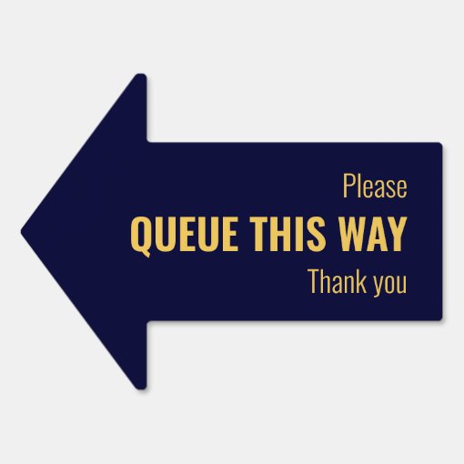 Simple PLEASE QUEUE THIS WAY Custom Navy Yellow Sign | Zazzle