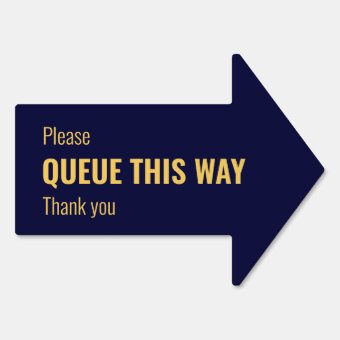 Simple PLEASE QUEUE THIS WAY Custom Navy Yellow Sign | Zazzle