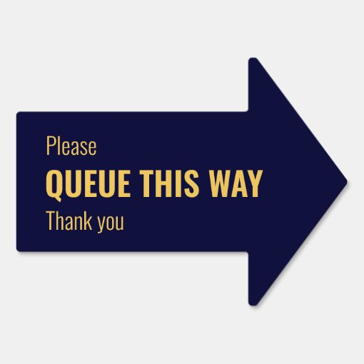 Simple PLEASE QUEUE THIS WAY Custom Navy Yellow Sign | Zazzle