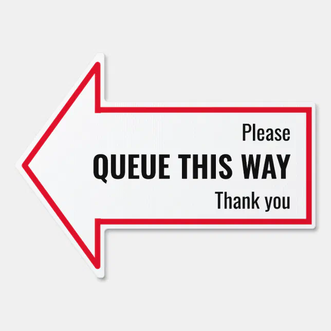 Simple PLEASE QUEUE THIS WAY Custom White Red Sign | Zazzle