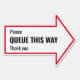 Simple PLEASE QUEUE THIS WAY Custom White Red Sign | Zazzle