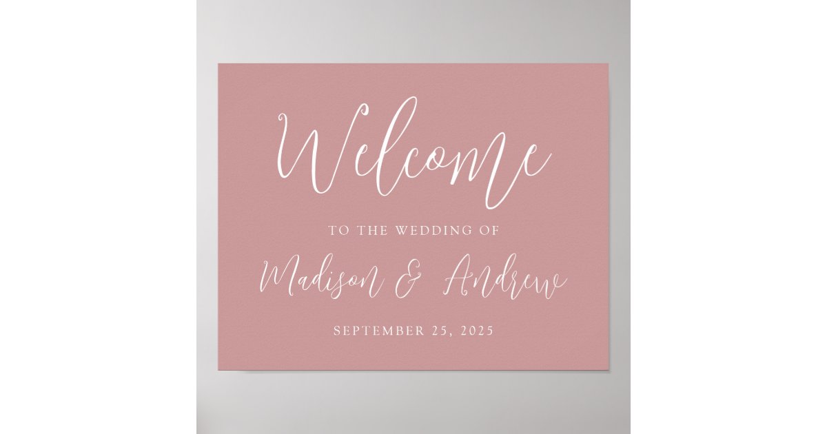 Simple Script Dusty Rose Wedding Welcome Poster | Zazzle