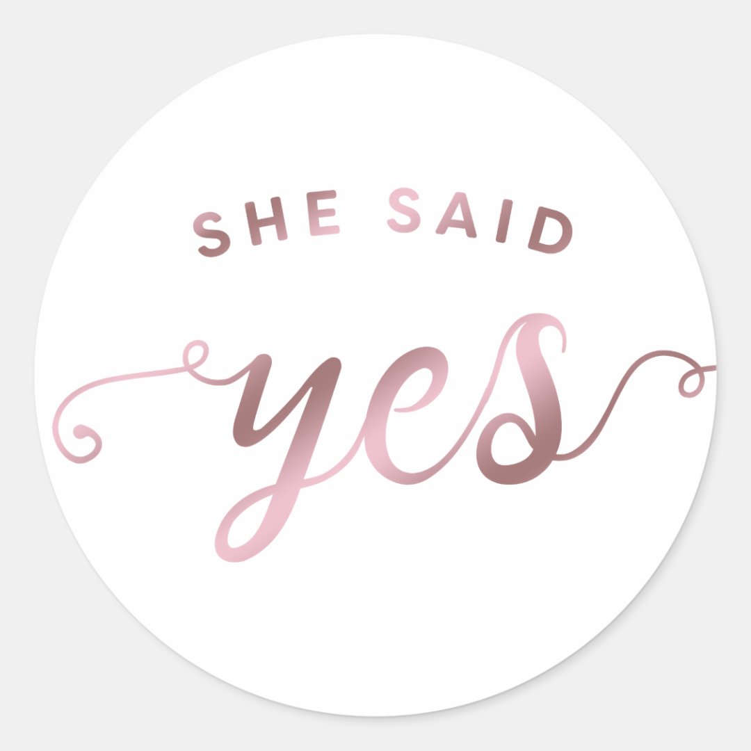 Simple She Said Yes Engagement Sticker | Zazzle