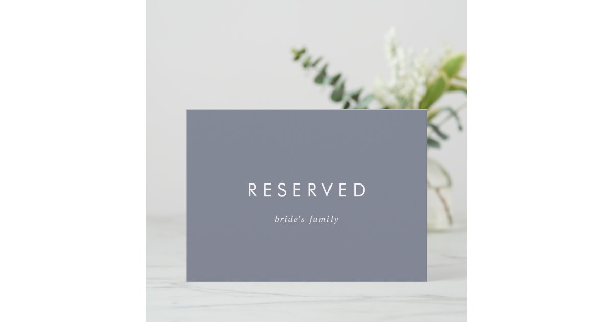 Simple Slate Blue Gray Reserved Sign | Zazzle