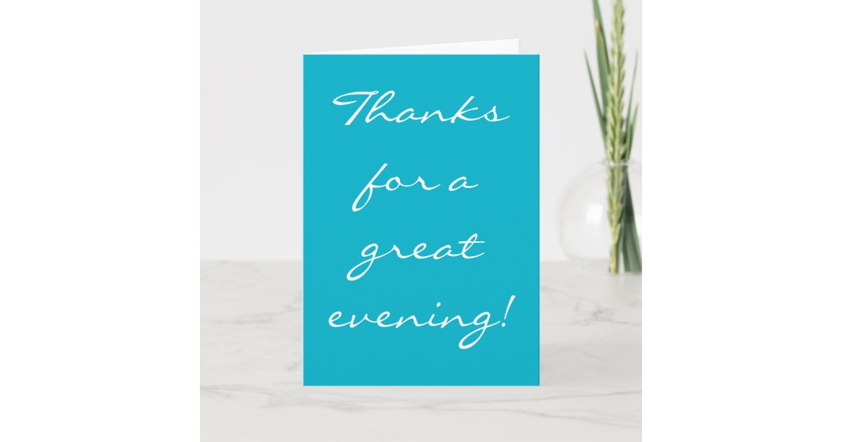 Simple Thanks For A Great Evening Card | Zazzle