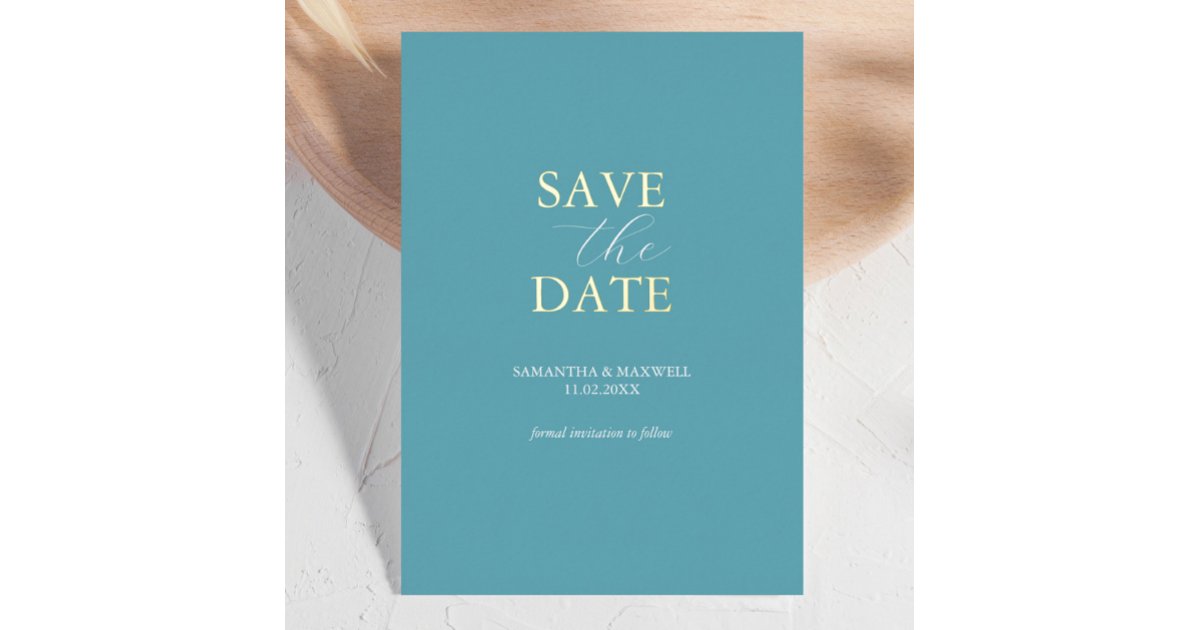 Simple Turquoise Blue Save The Date Wedding Foil Invitation | Zazzle