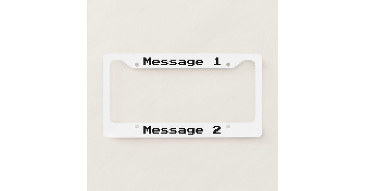 Simple White Black Your Message Text Sci-Fi Font License Plate Frame ...