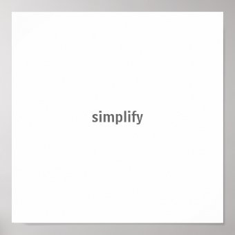 simplify poster | Zazzle