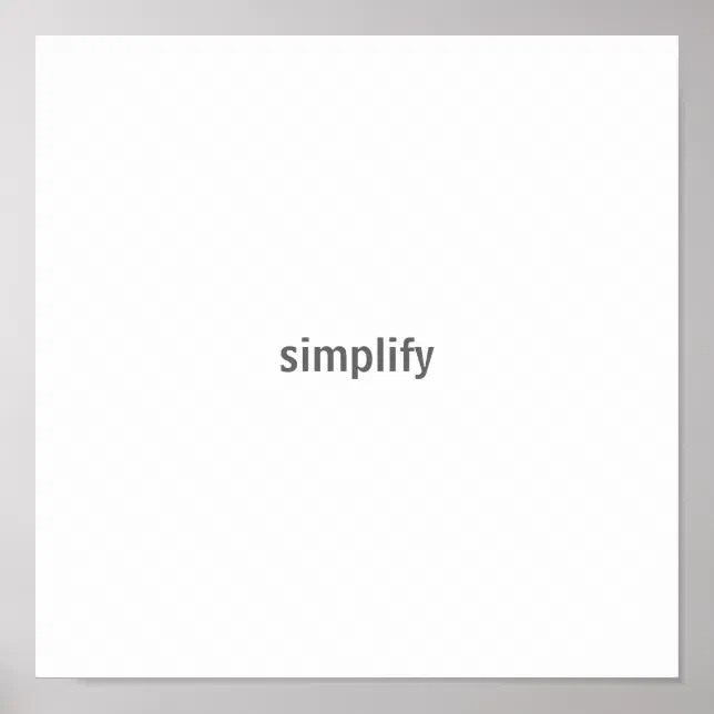 simplify poster | Zazzle