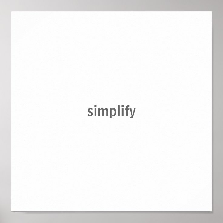 simplify poster | Zazzle