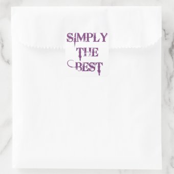 Simply the Best Square Sticker | Zazzle