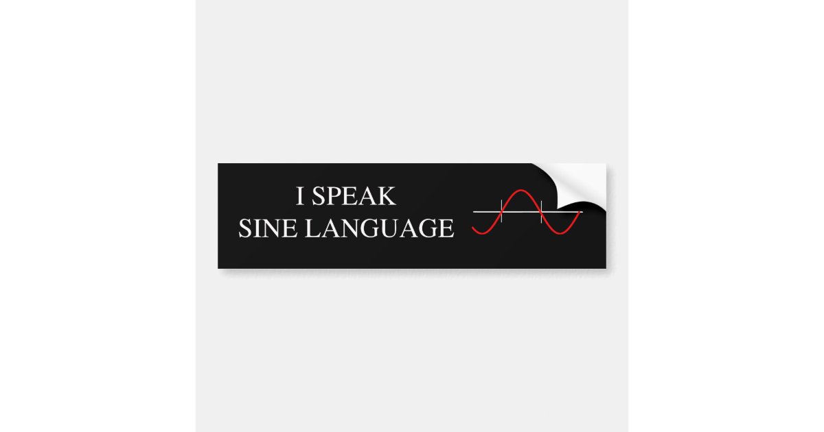 Sine Language Bumper Sticker | Zazzle