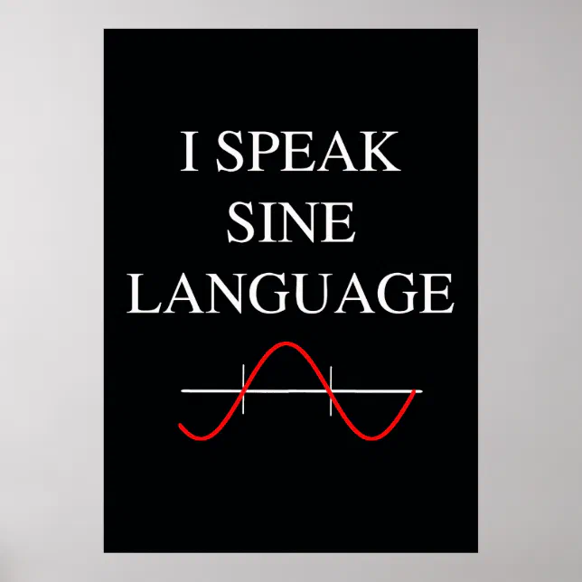 Sine Language Poster | Zazzle