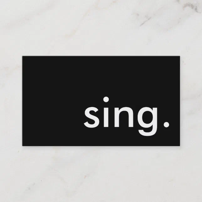 sing. business card | Zazzle