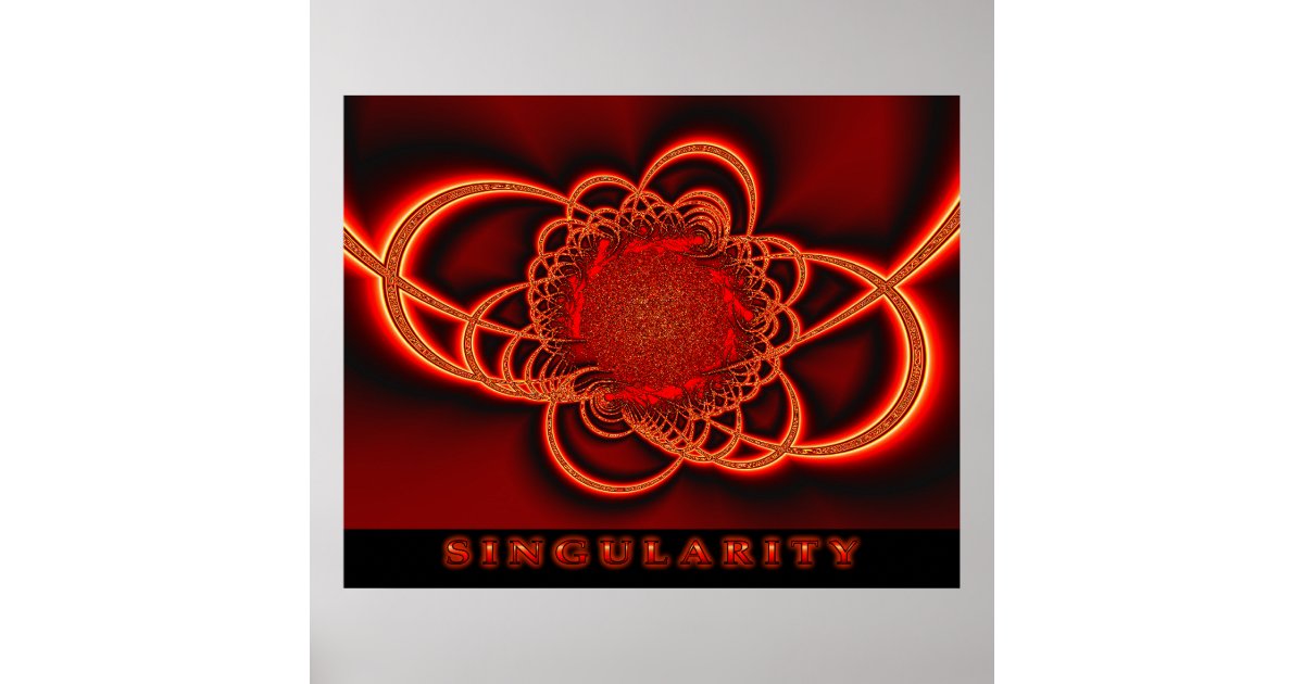 Singularity Poster | Zazzle