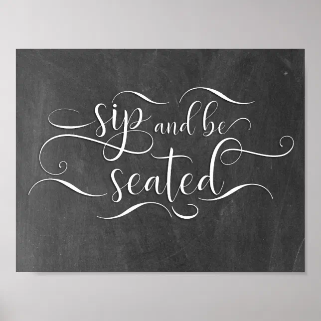 Sip and Be Seated Wedding Table Sign | Zazzle